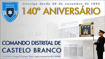 Comando Distrital de Castelo Branco da PSP faz 140 anos